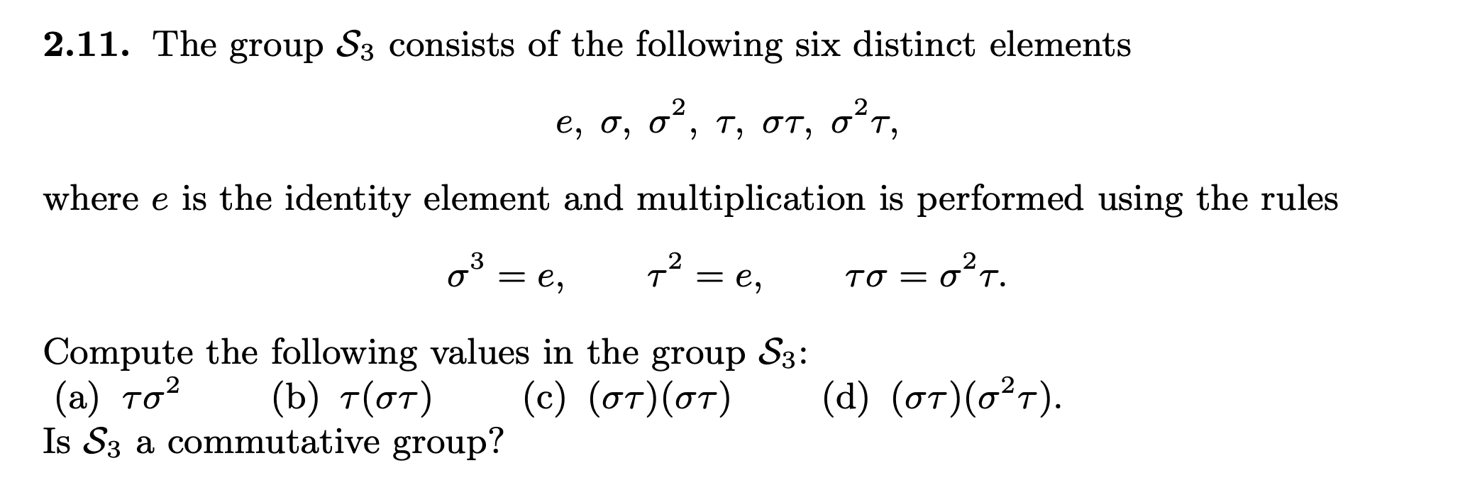 Solved 2.11. ﻿The group S3 ﻿consists of ﻿the following six | Chegg.com