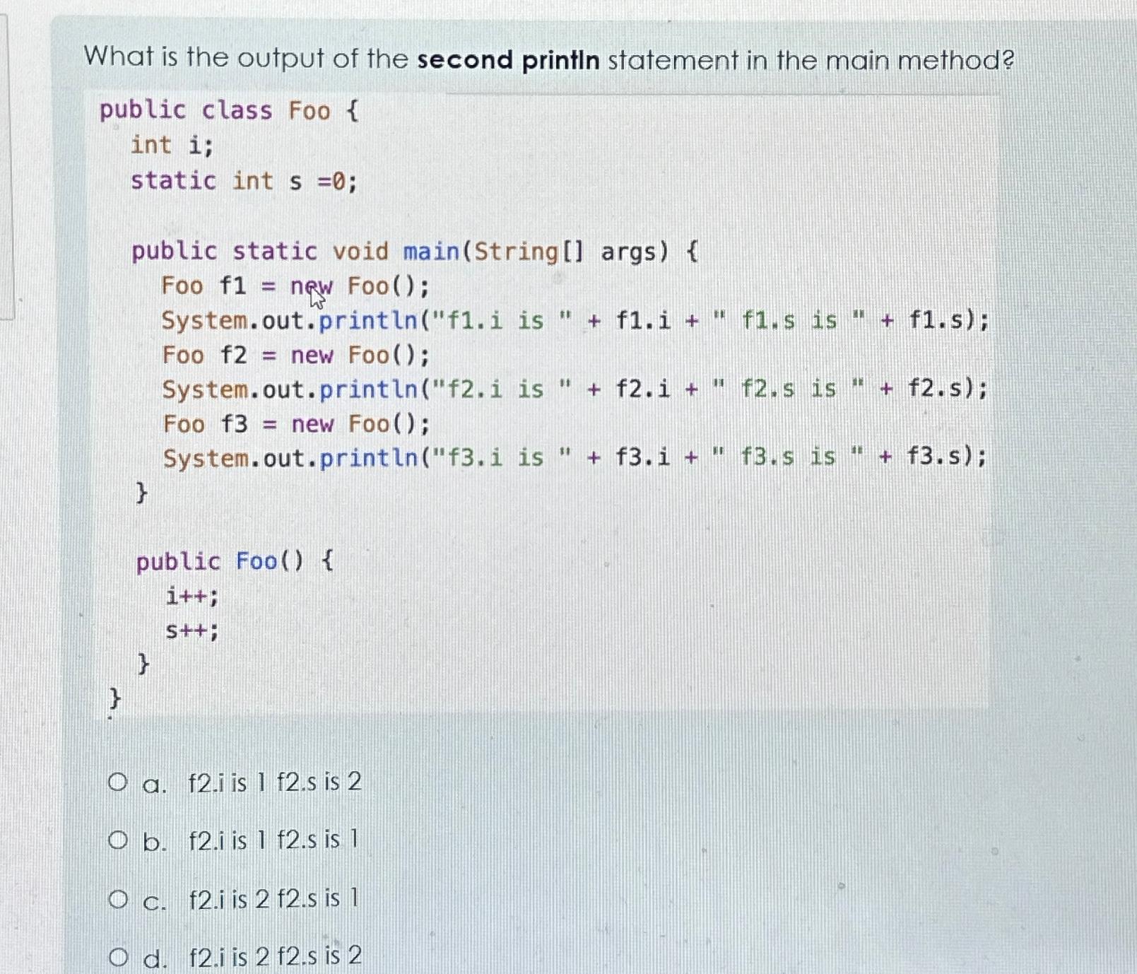 Solved What is the output of the second println statement in | Chegg.com