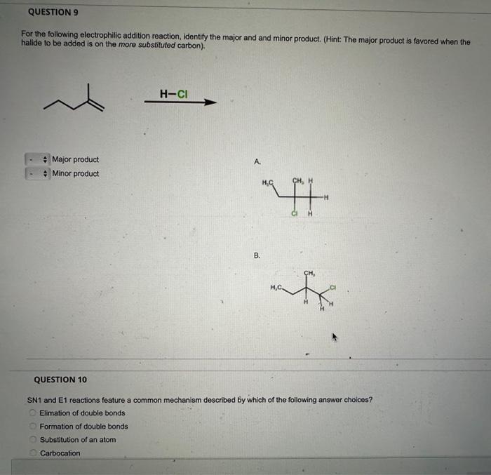 Solved For the following electrophilic addition reaction, | Chegg.com