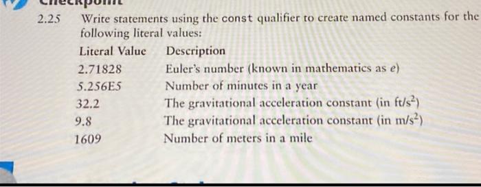 Solved 2.25 Write statements using the const qualifier to | Chegg.com