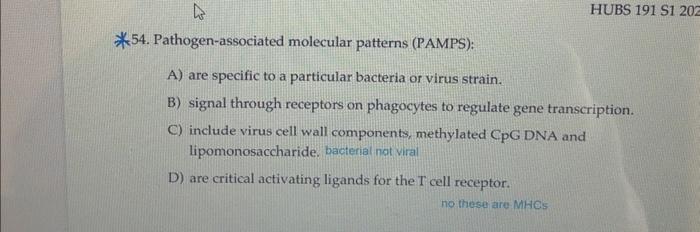 Solved * 54. Pathogen-associated molecular patterns (PAMPS): | Chegg.com