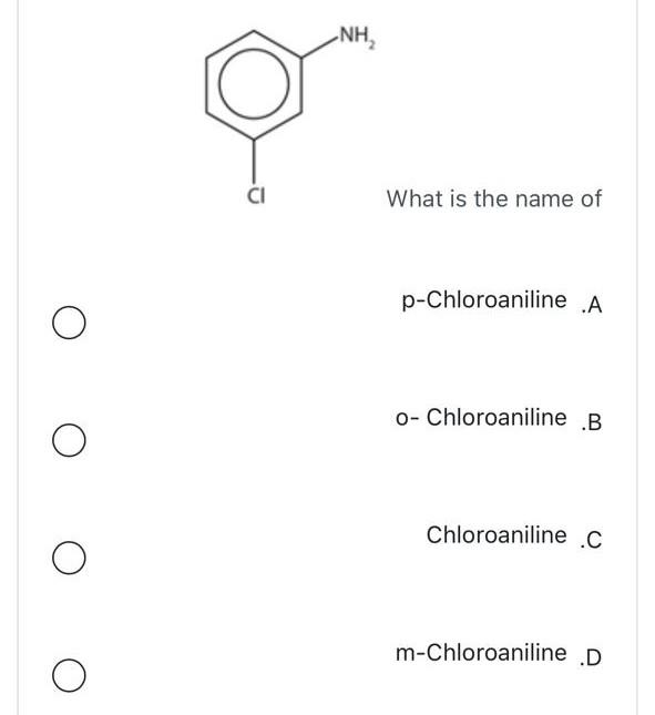 Solved That is the name of p-Chloroaniline .A | Chegg.com