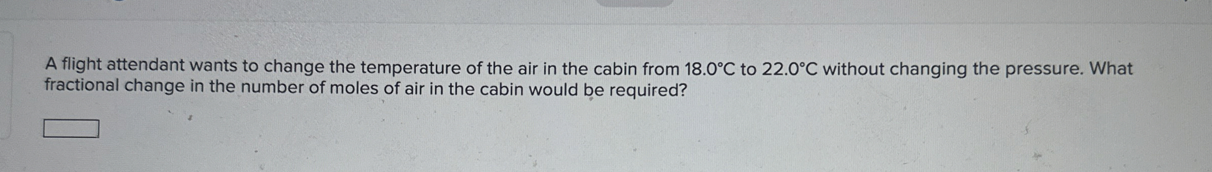 Solved A flight attendant wants to change the temperature of | Chegg.com