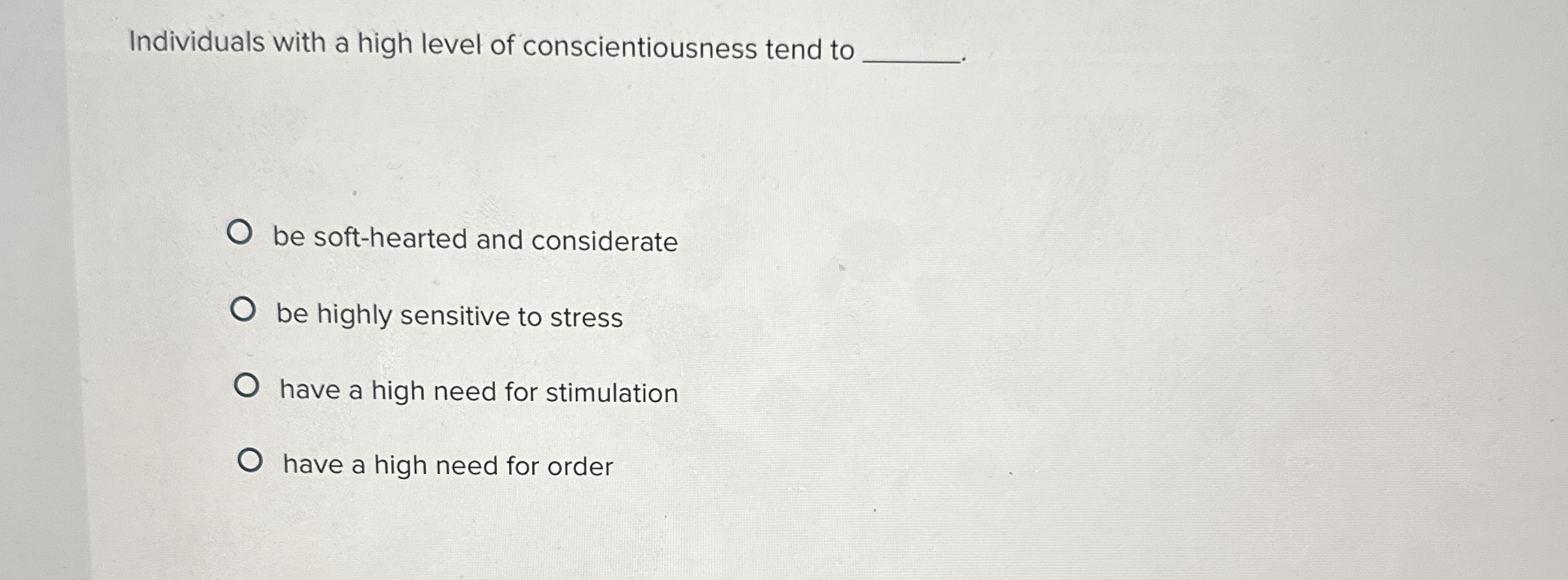 Solved Individuals with a high level of conscientiousness | Chegg.com