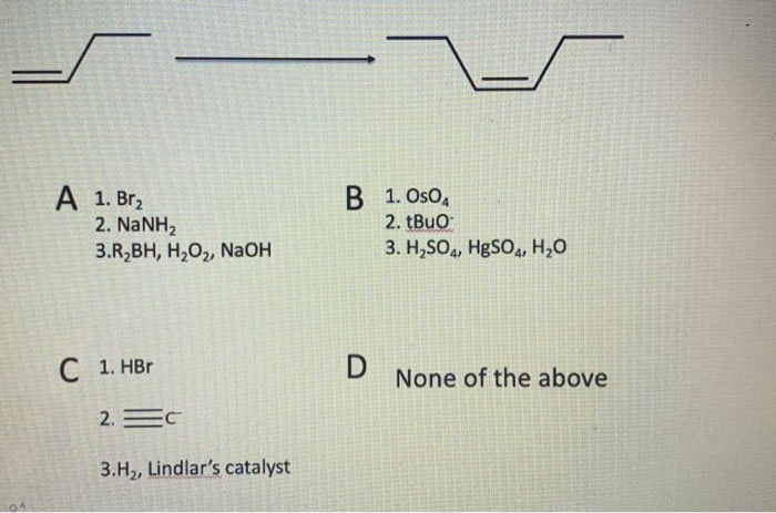 Solved A B A , NAOH 1. Br2 2. NaNH2 3.RBH, H2O2, NaOH 1. Oso | Chegg.com