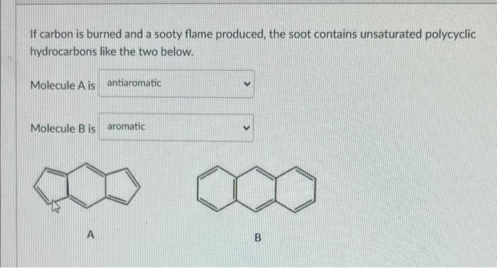Solved if carbon is burned and sooty flame produced the soot | Chegg.com