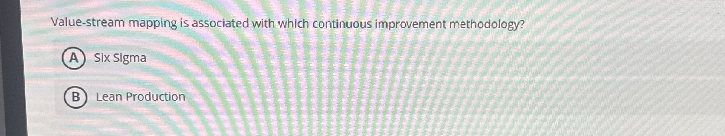 Solved Value-stream mapping is associated with which | Chegg.com