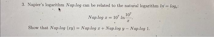 Solved 3. Napier's logarithm Nap.log can be related to the | Chegg.com