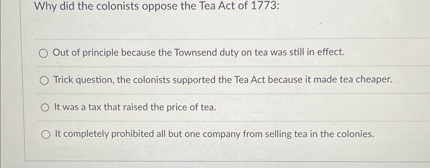 Solved Why did the colonists oppose the Tea Act of 1773 | Chegg.com