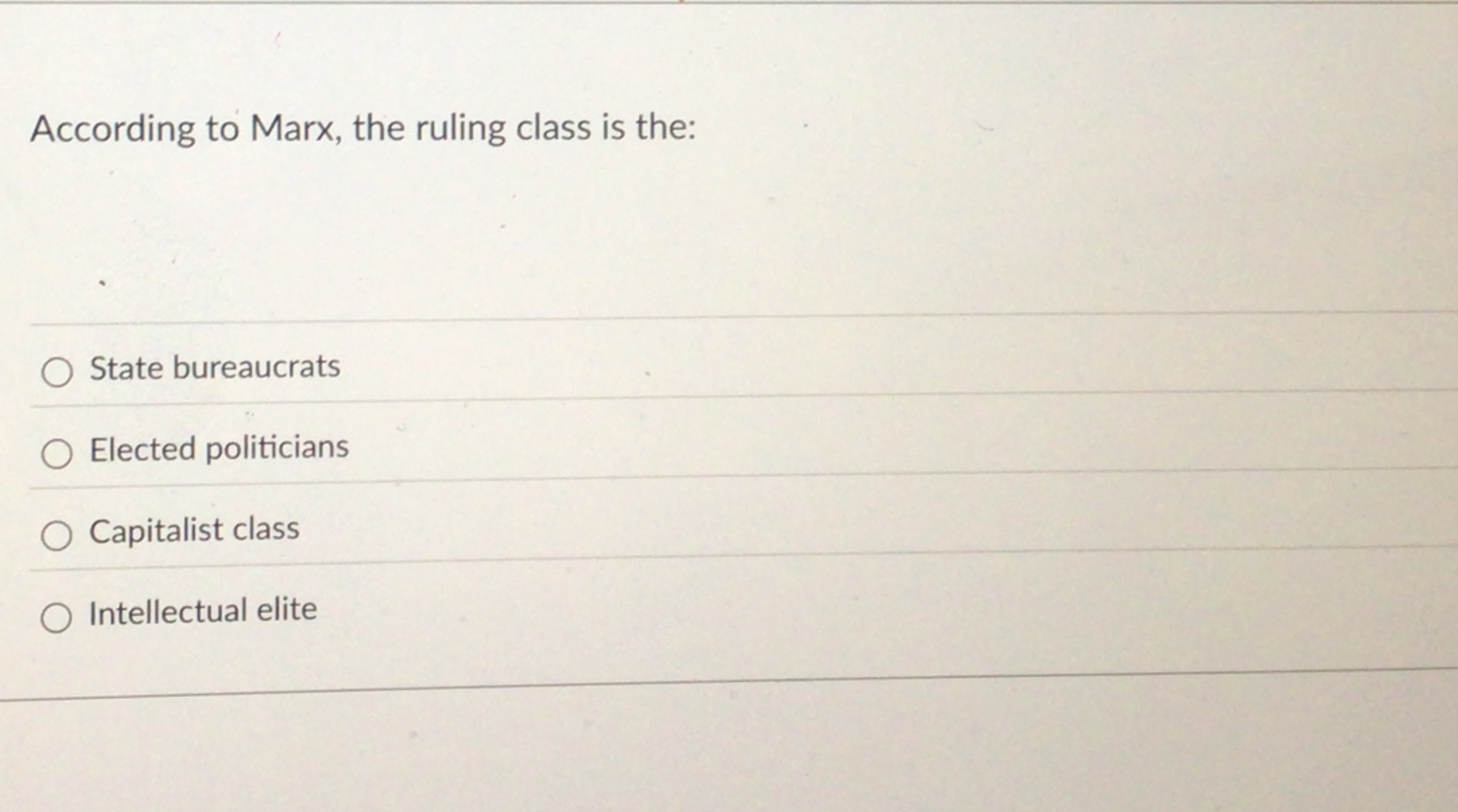 Solved According to Marx, the ruling class is the:State | Chegg.com