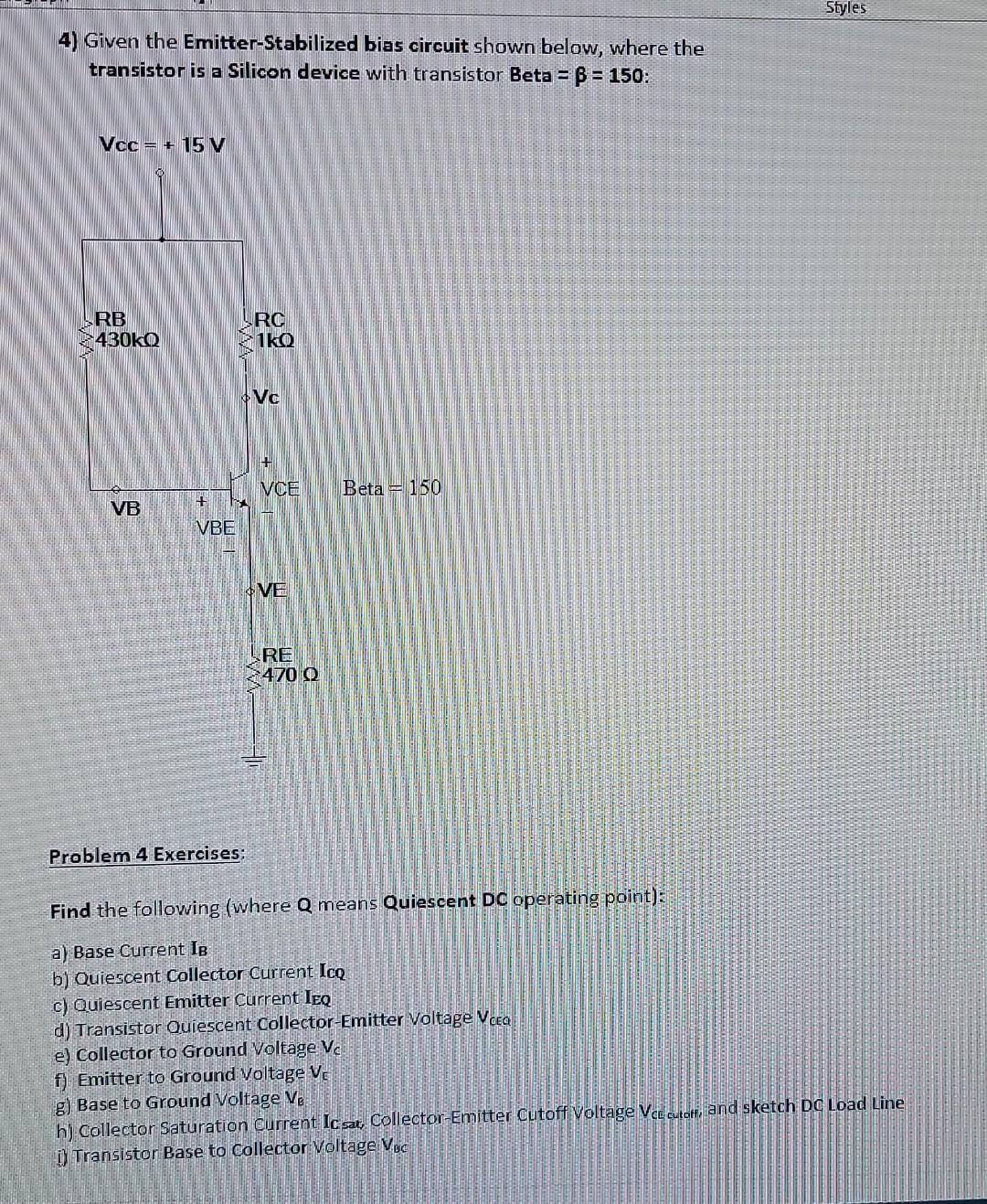 Solved 4) Given the Emitter-Stabilized bias circuit shown | Chegg.com