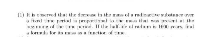 Solved (1) It is observed that the decrease in the mass of a | Chegg.com