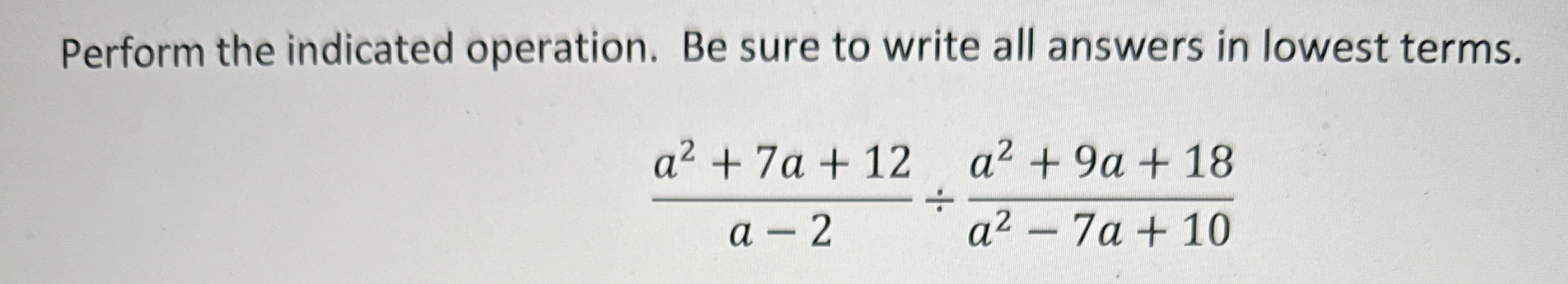 Solved Perform the indicated operation. Be sure to write all | Chegg.com
