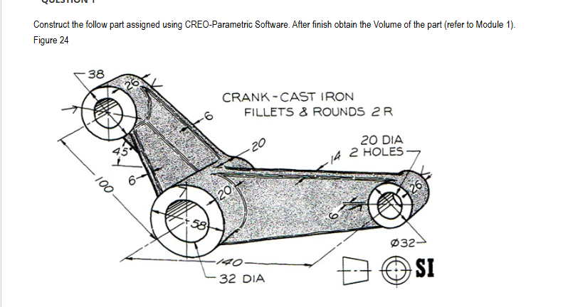 Solved Draw the crank cast iron fillets on PTC CREO | Chegg.com