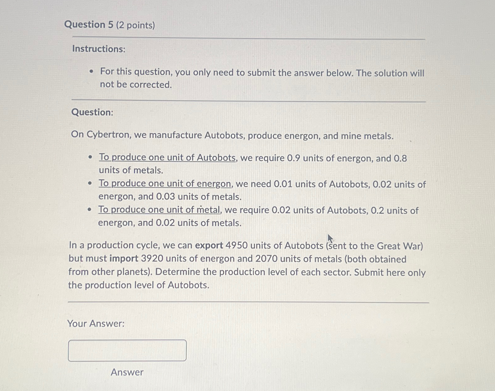 Solved Question 5 (2 ﻿points)Instructions:For this question, | Chegg.com