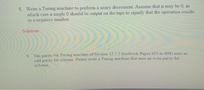Solved 8. Write a Turing machine to perform a unary | Chegg.com