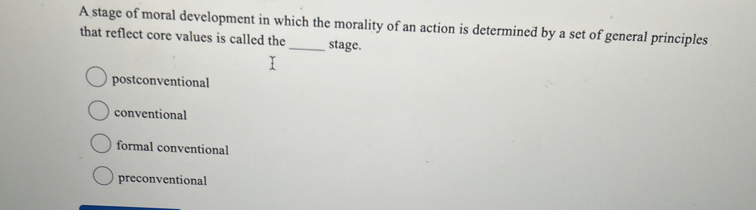 Solved A stage of moral development in which the morality of | Chegg.com