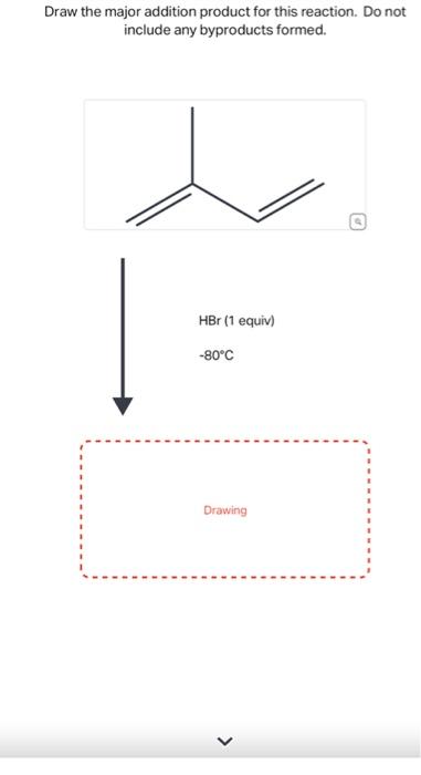Solved Draw the major addition product for this reaction. Do | Chegg.com