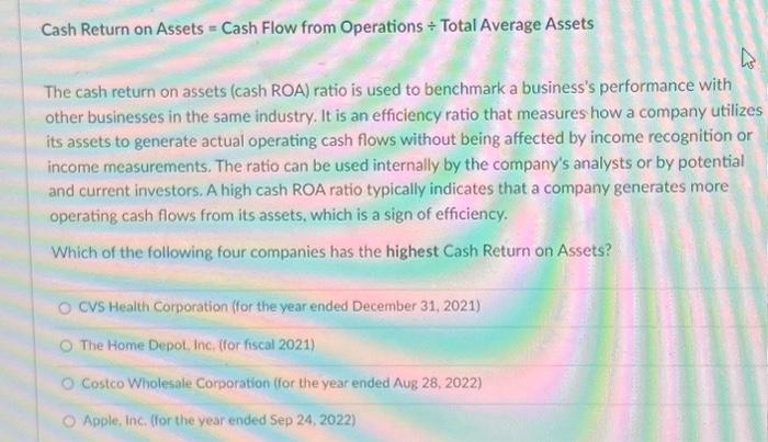 Cash Return on Assets = Cash Flow from Operations ÷ | Chegg.com