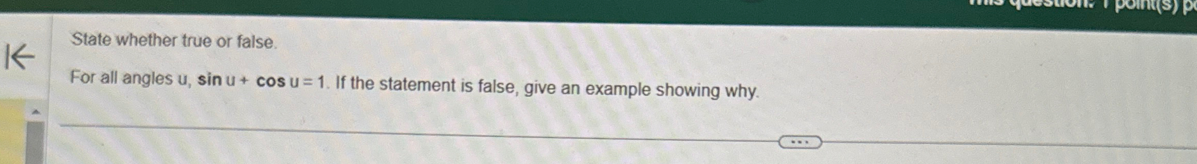 Solved State whether true or false.For all angles | Chegg.com