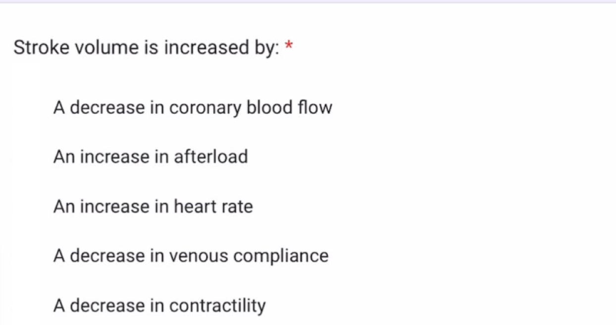 Solved Stroke volume is increased by: *A decrease in | Chegg.com