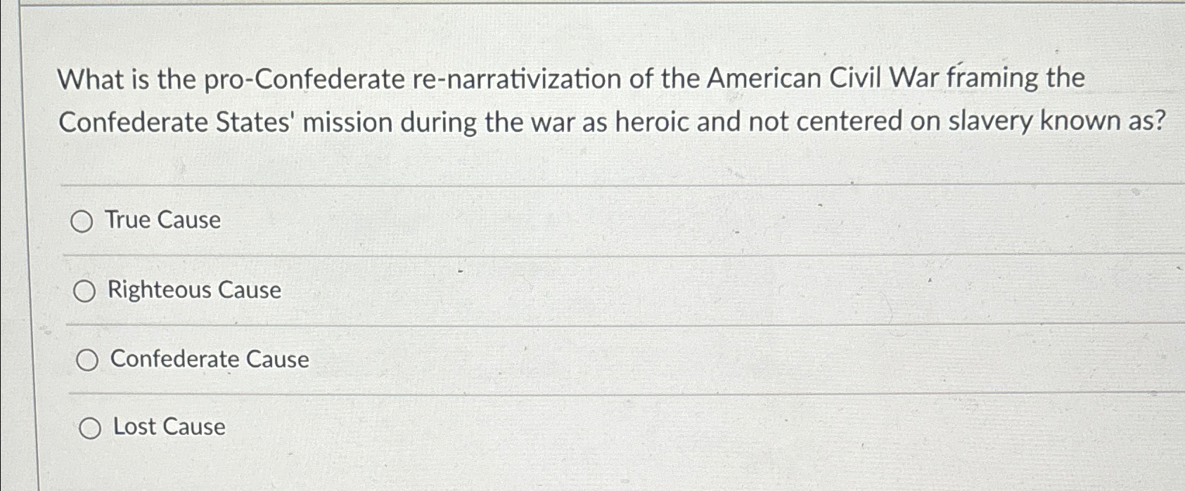 Solved What is the pro-Confederate re-narrativization of the | Chegg.com
