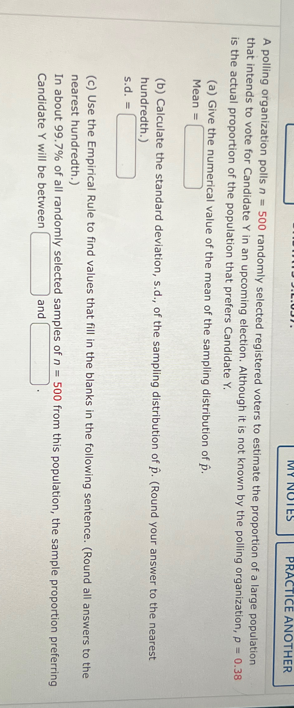 Solved PRACTICE ANOTHERA polling organization polls n=500 | Chegg.com