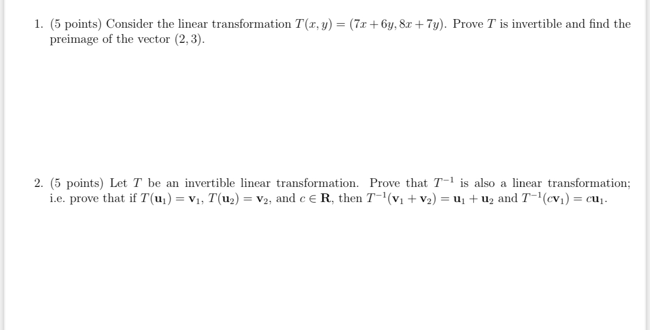 Solved (5 ﻿points) ﻿Consider the linear transformation | Chegg.com