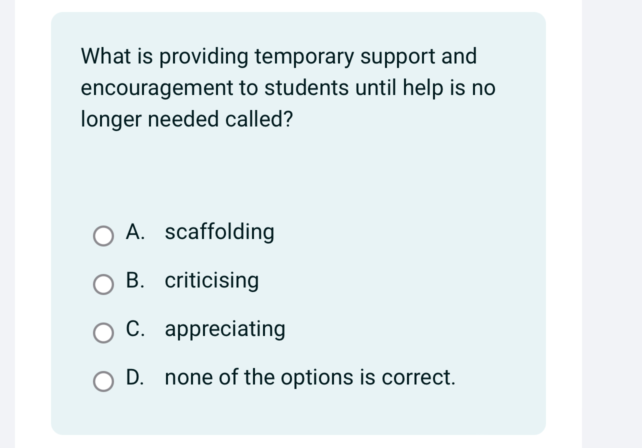 Solved What is providing temporary support and encouragement | Chegg.com
