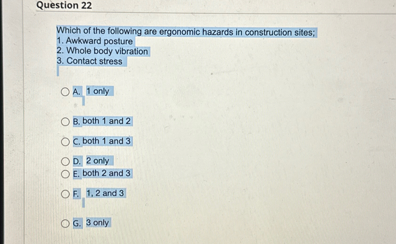 Solved Question 22Which of the following are ergonomic | Chegg.com