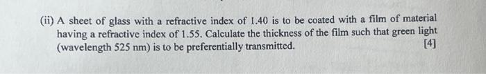 (ii) A sheet of glass with a refractive index of 1.40 | Chegg.com