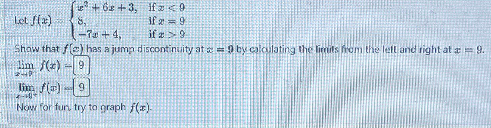 Solved Let f(x)={x2+6x+3, if x 9Show | Chegg.com