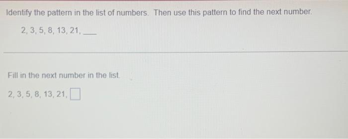 Solved Identify the pattern in the list of numbers. Then use | Chegg.com