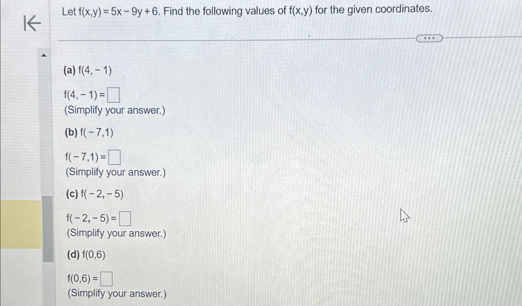 Solved Let f(x,y)=5x-9y+6. ﻿Find the following values of | Chegg.com