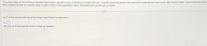 Solved a. Find the sample sie using the range rule of thumb | Chegg.com