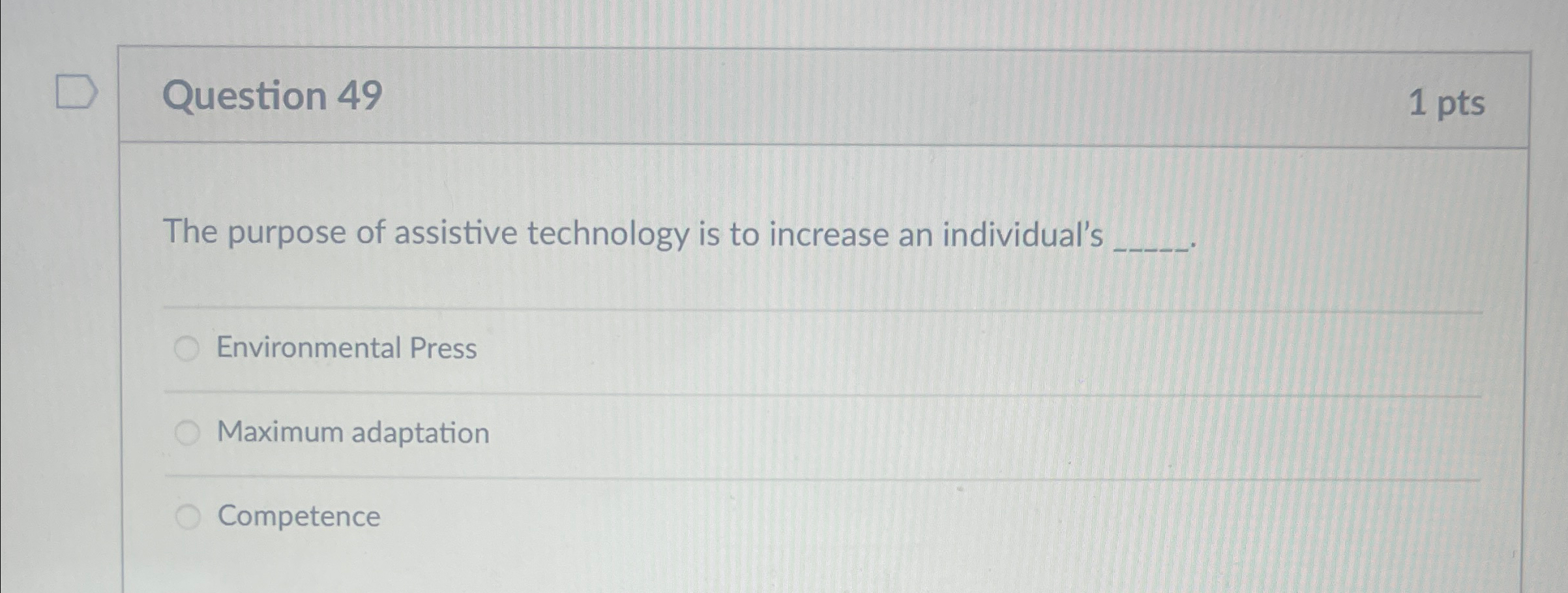 Solved Question 491 ptsThe purpose of assistive technology | Chegg.com Solved Question 491 ptsThe purpose of assistive technology | Chegg.com