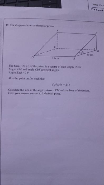 Solved 19 The diagram shows a triangular prism. D 1 I I 15 | Chegg.com