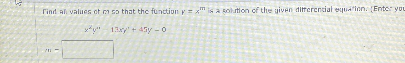 Solved Find all values of m ﻿so that the function y=xm ﻿is a | Chegg.com
