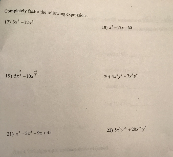 Solved Completely factor the following expressions. 17) 3x4 | Chegg.com