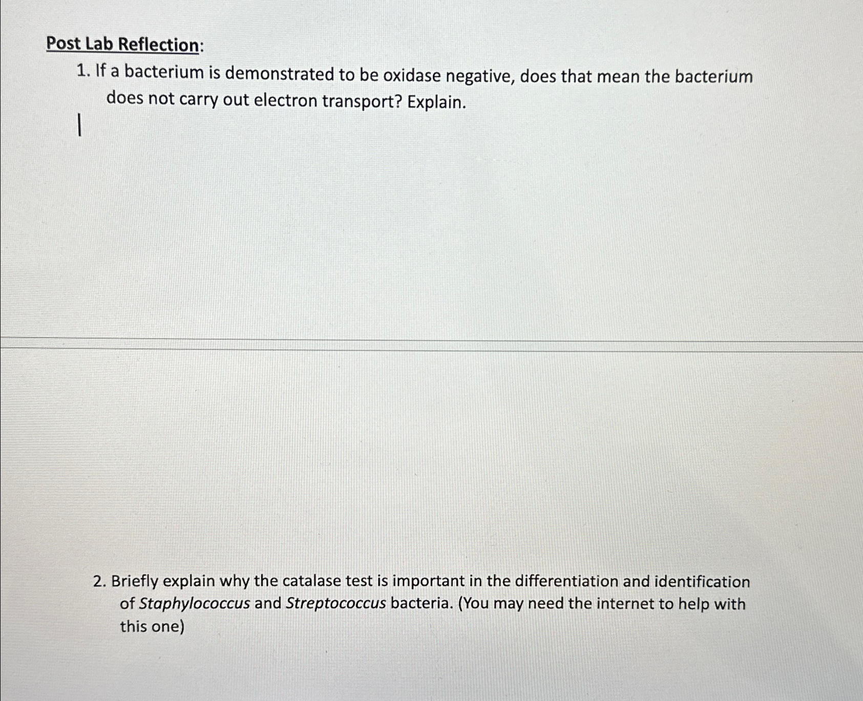 Solved Post Lab Reflection:If a bacterium is demonstrated to | Chegg.com
