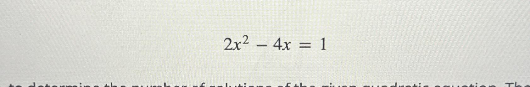 Solved 2x2-4x=1 | Chegg.com