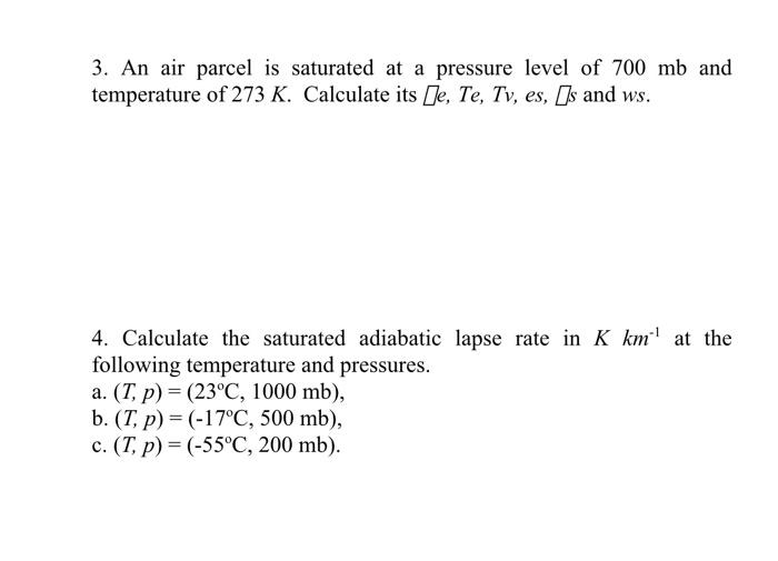 3. An air parcel is saturated at a pressure level of | Chegg.com
