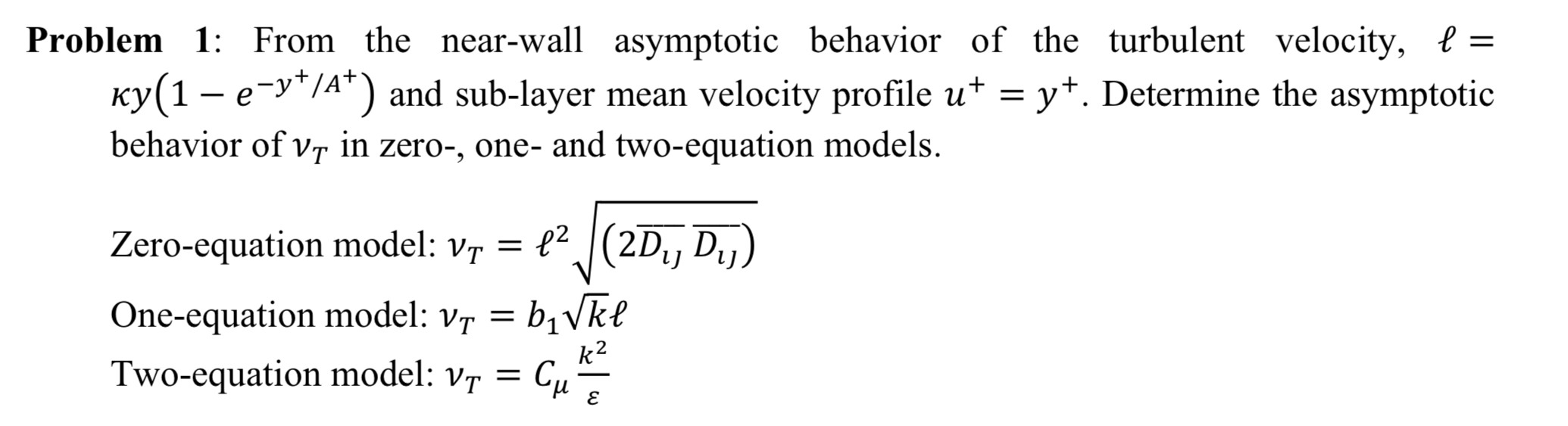 Problem 1: From the near-wall asymptotic behavior of | Chegg.com