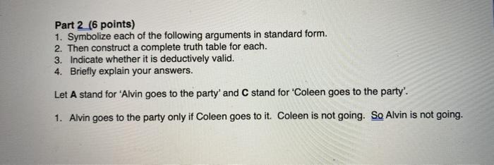 Solved Part 2 (6 points) 1. Symbolize each of the following | Chegg.com