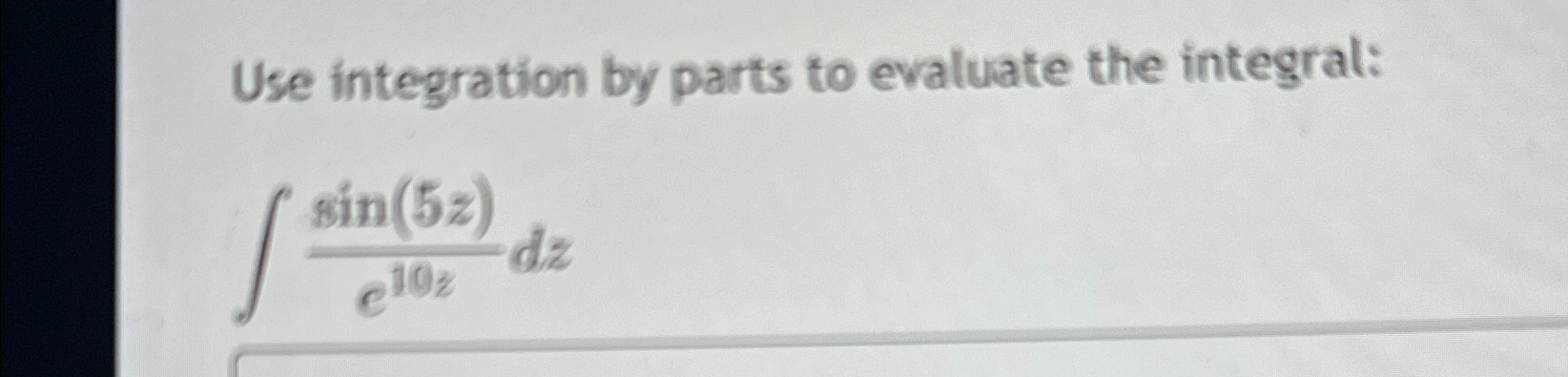 Solved Use integration by parts to evaluate the | Chegg.com