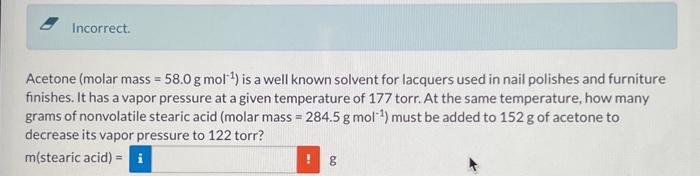 Solved Acetone (molar mass =58.0 g mol−1 ) is a well known | Chegg.com