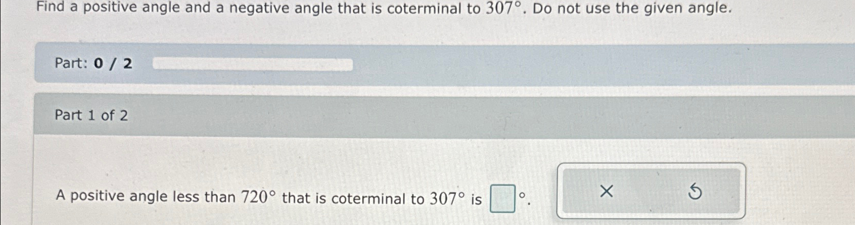 Solved Find a positive angle and a negative angle that is | Chegg.com