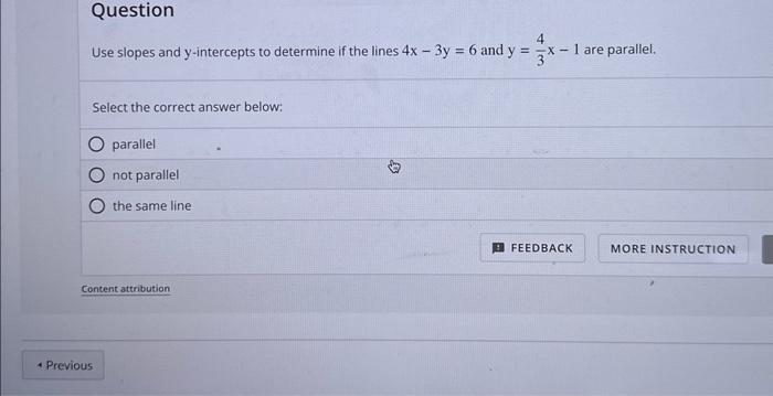 Solved Question Use slopes and y-intercepts to determine if | Chegg.com