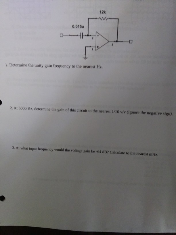 Solved 12k 0.015u 11 1. Determine the unity gain frequency | Chegg.com