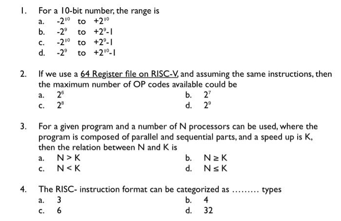 Solved I. For a 10 -bit number, the range is a. −210 to +210 | Chegg.com